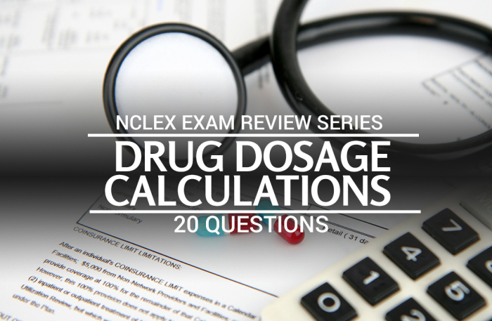 Drug Dosage Calculations NCLEX Exam 6 (20 Items) - Nurseslabs Drug Dosage Calculations NCLEX Exam 6 (20 Items) - Nurseslabs