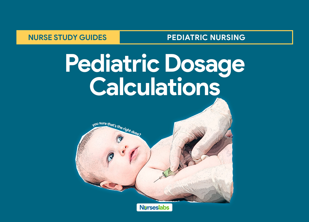 Pediatric Dosage Calculations Nurseslabs