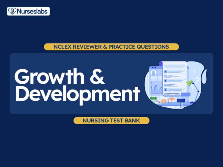 Growth and Development NCLEX Questions (50 Items) - Nurseslabs