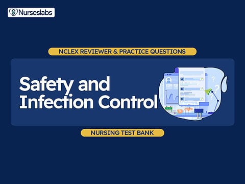 Safety and Infection Control NCLEX Practice Quiz (75 Questions ...