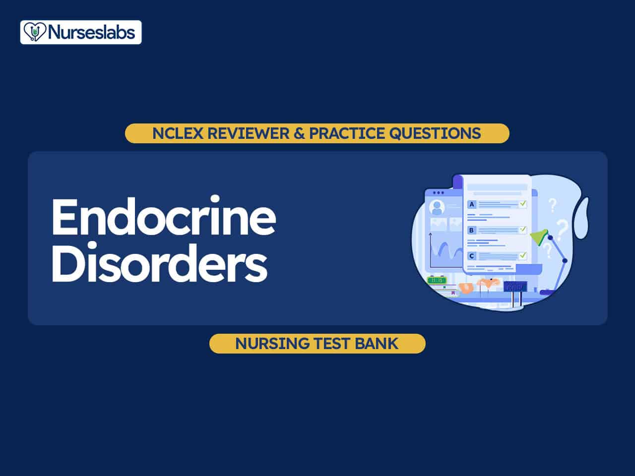 Endocrine System Disorders NCLEX Practice Questions 50 Questions