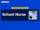 School Nurse Career Guide: Salary, Duties, Job Outlook - Nurseslabs